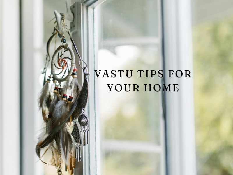 13 Basic Vastu Tips to Follow When Making New Home – WeavingHomes