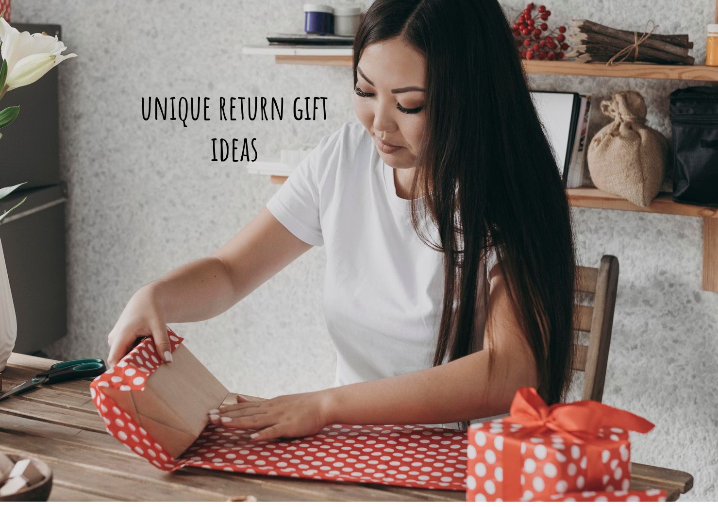 Unique & thoughtful return gifts for birthday – WeavingHomes